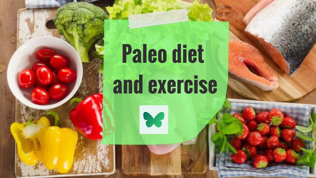 Paleo diet and exercise - YouTube