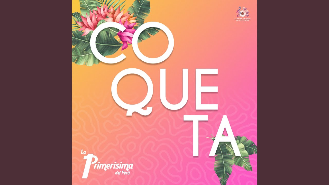 Coqueta - YouTube