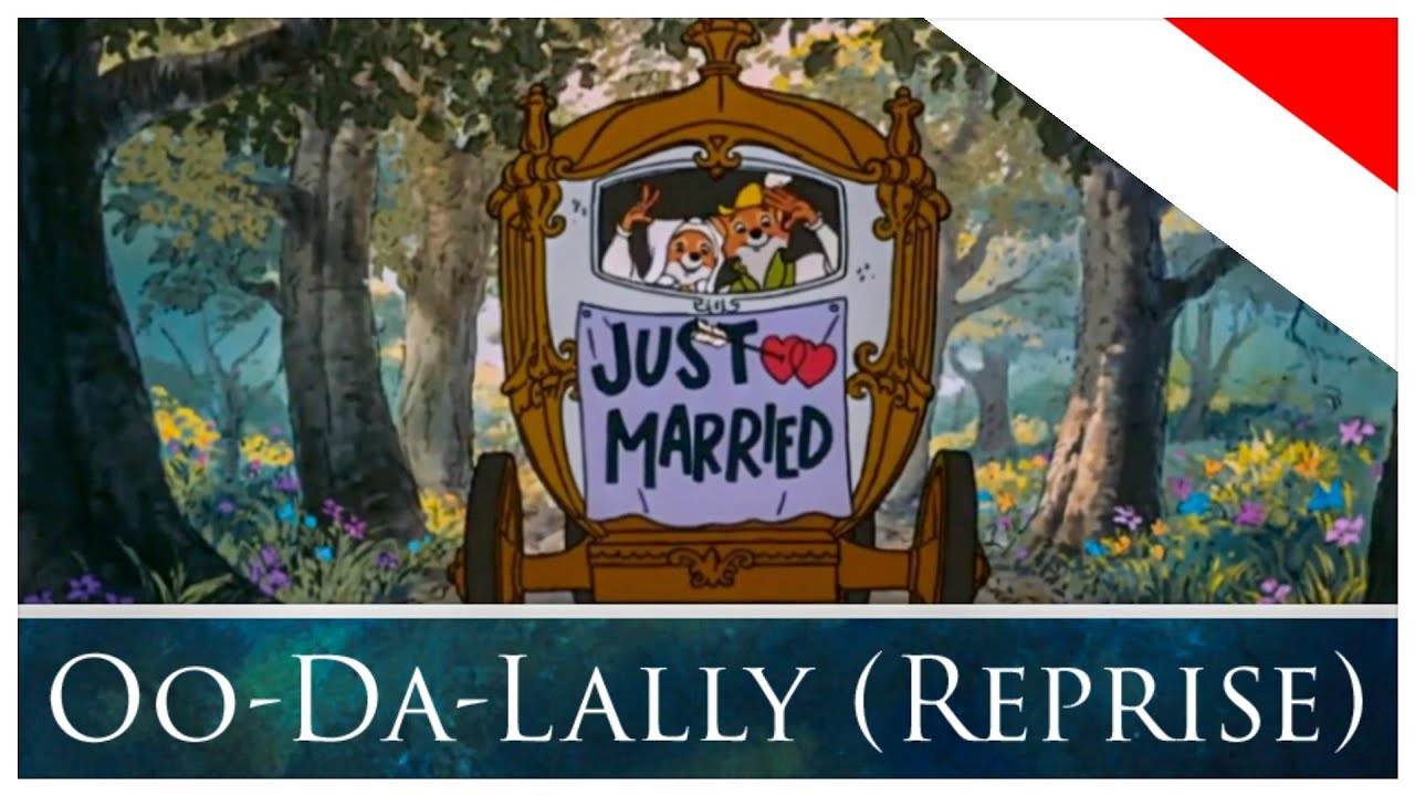 Robin Hood (1973) - Oo-Da-Lally (Reprise) | Indonesian (Bahasa ...