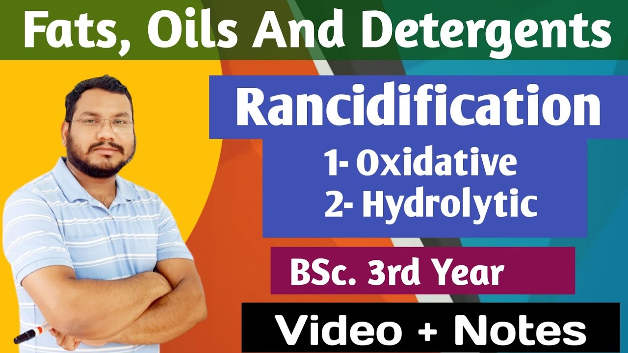 Rancidification | types of Rancidification | bsc 3rd year | by pankaj ...
