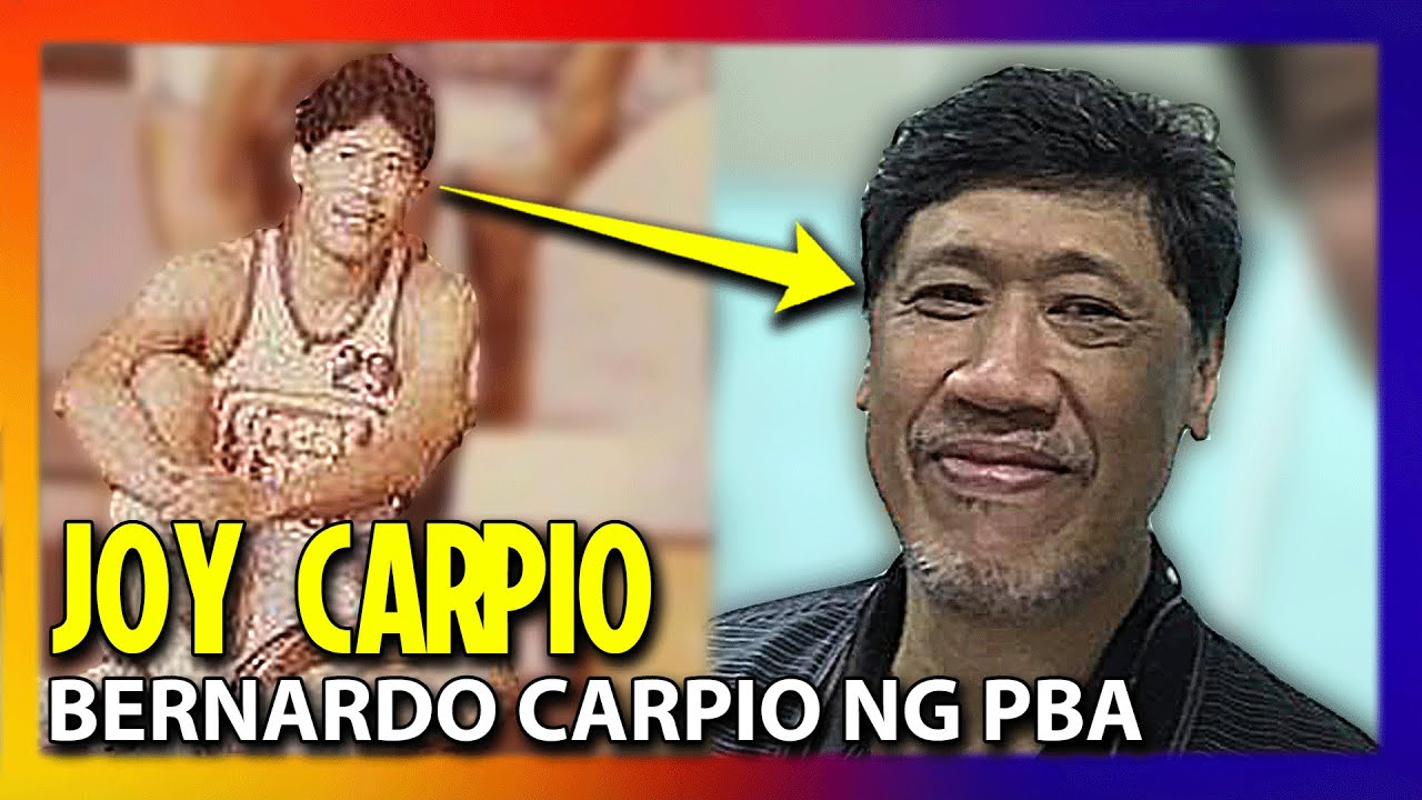JOY CARPIO STORY | ANG BERNARDO CARPIO NG PBA - YouTube
