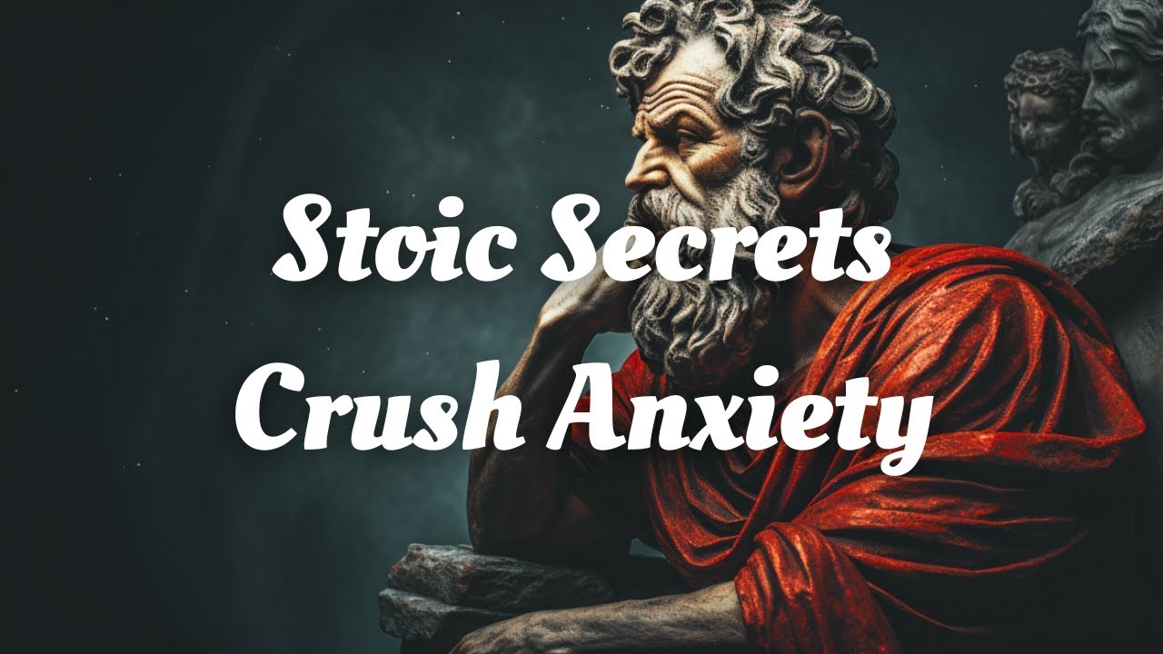 Stoicism: Secrets to Crush Anxiety & Stress 🧘‍♀️ - YouTube