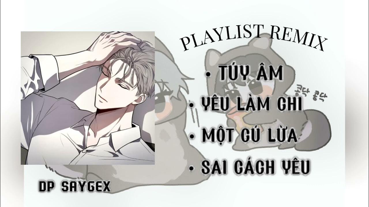 [PLAYLIST REMIX 1] kem trộn ILAY 🌹 |DP SAYGEX - YouTube