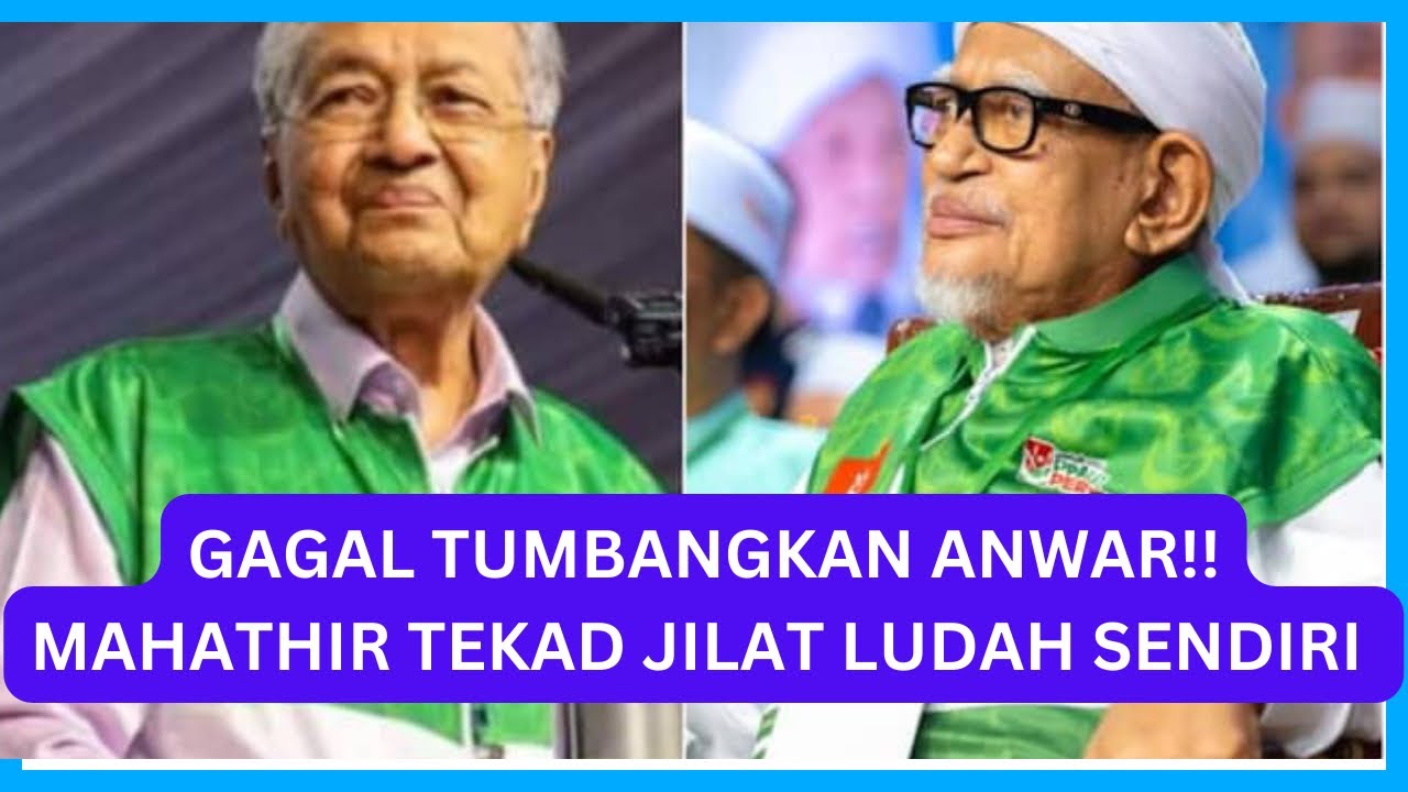 LIHAT : Gagal tumbangkan Anwar, MAHATHIR TEKAD JILAT LUDAH SENDIRI ...