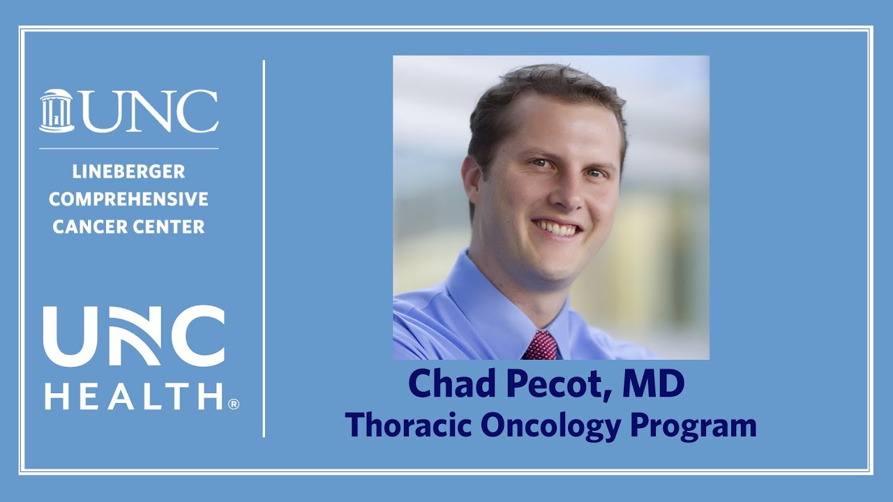 Chad Pecot, MD: Thoracic Medical Oncology - YouTube