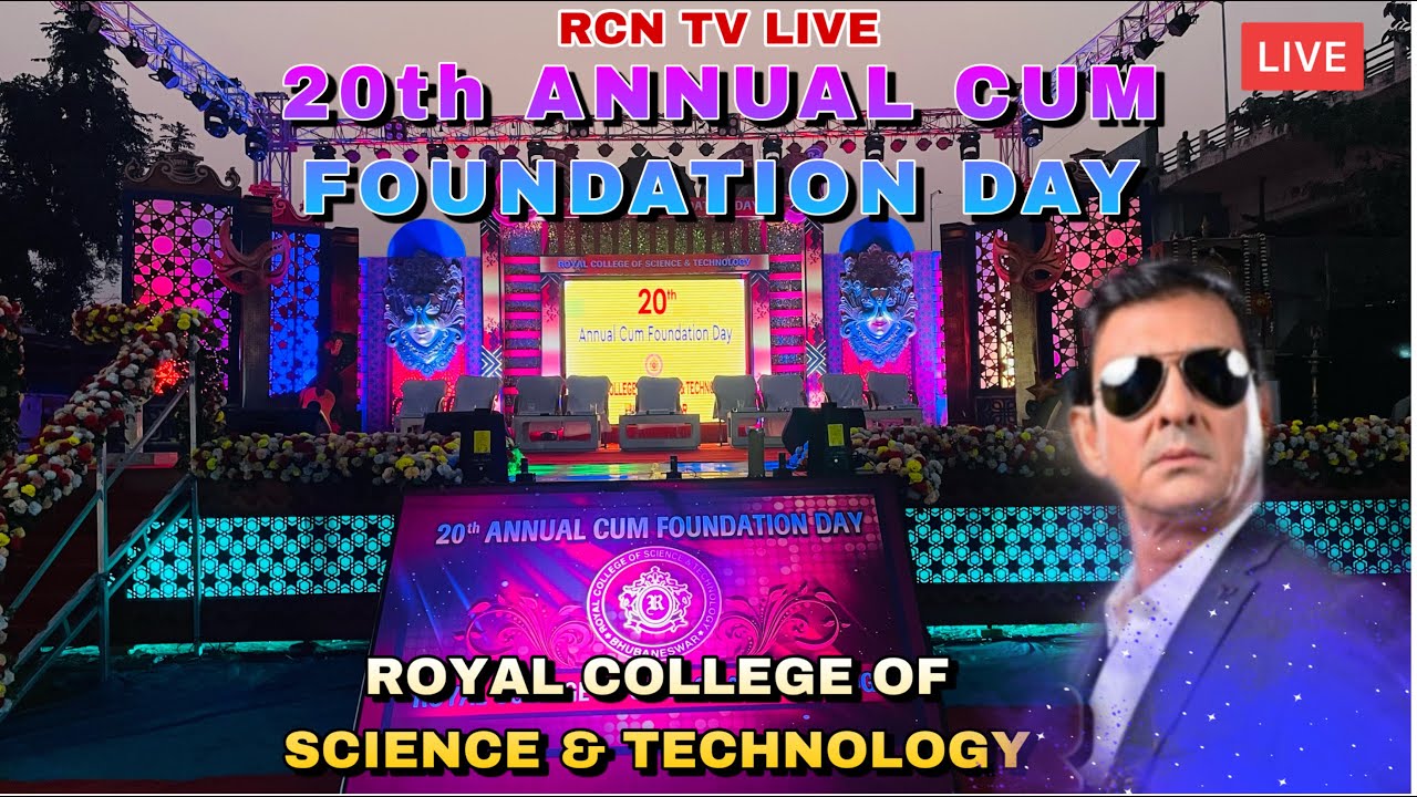 20TH ANNUAL CUM FOUNDATION DAY LIVE | ROYAL COLLEGE, BBSR - YouTube