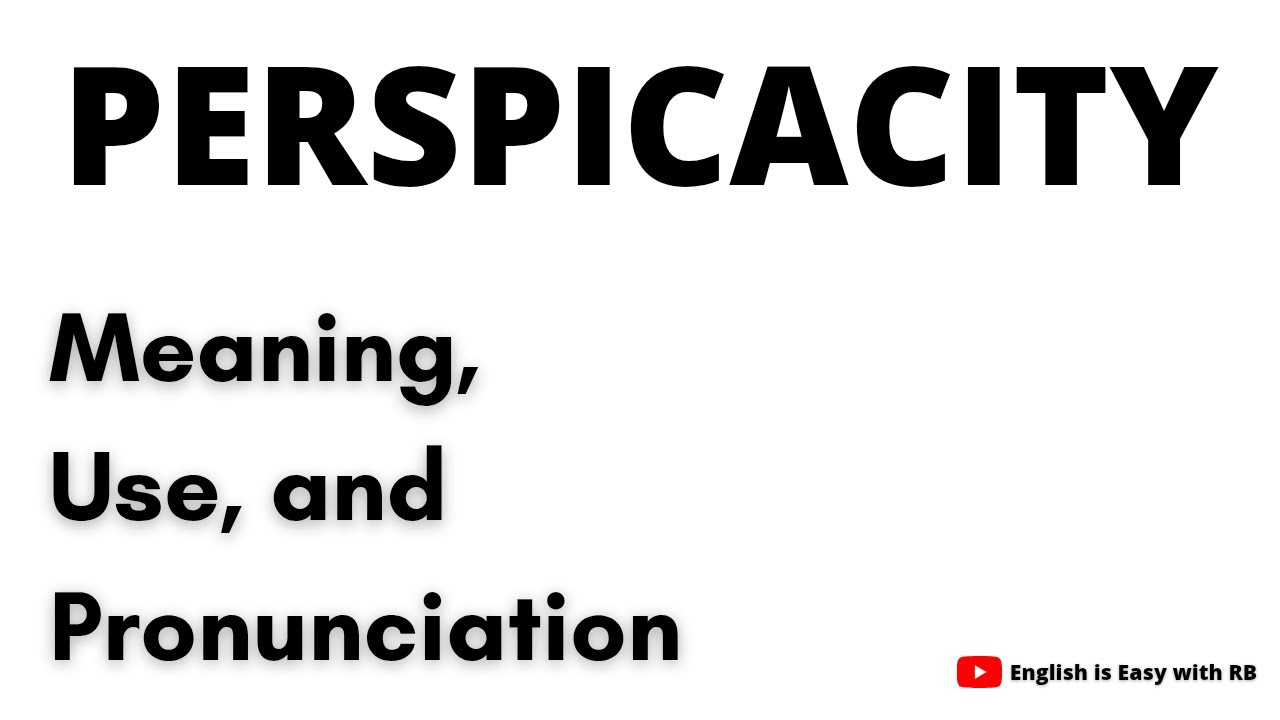 PERSPICACITY - YouTube