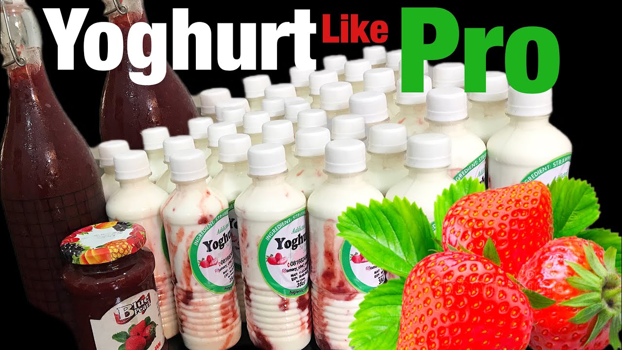 How to Start a Profitable Yoghurt Business #yoghurtrecipe - YouTube