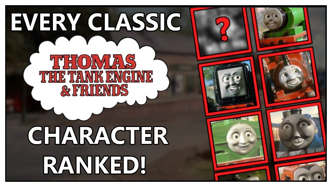 Ranking EVERY Classic Thomas Character - YouTube