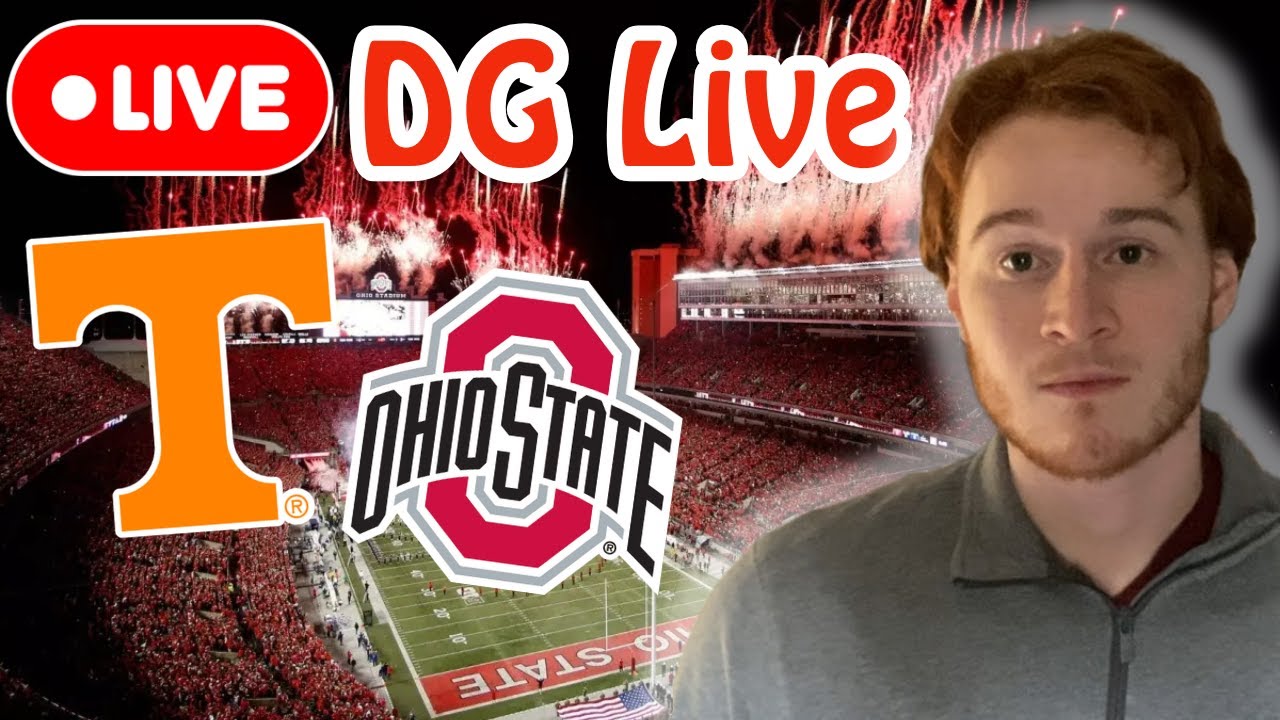 DG LIVE: Ohio State DESTROYS Tennessee - YouTube