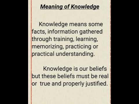 Knowledge | Meaning of knowledge, Definition, Characteristics ...