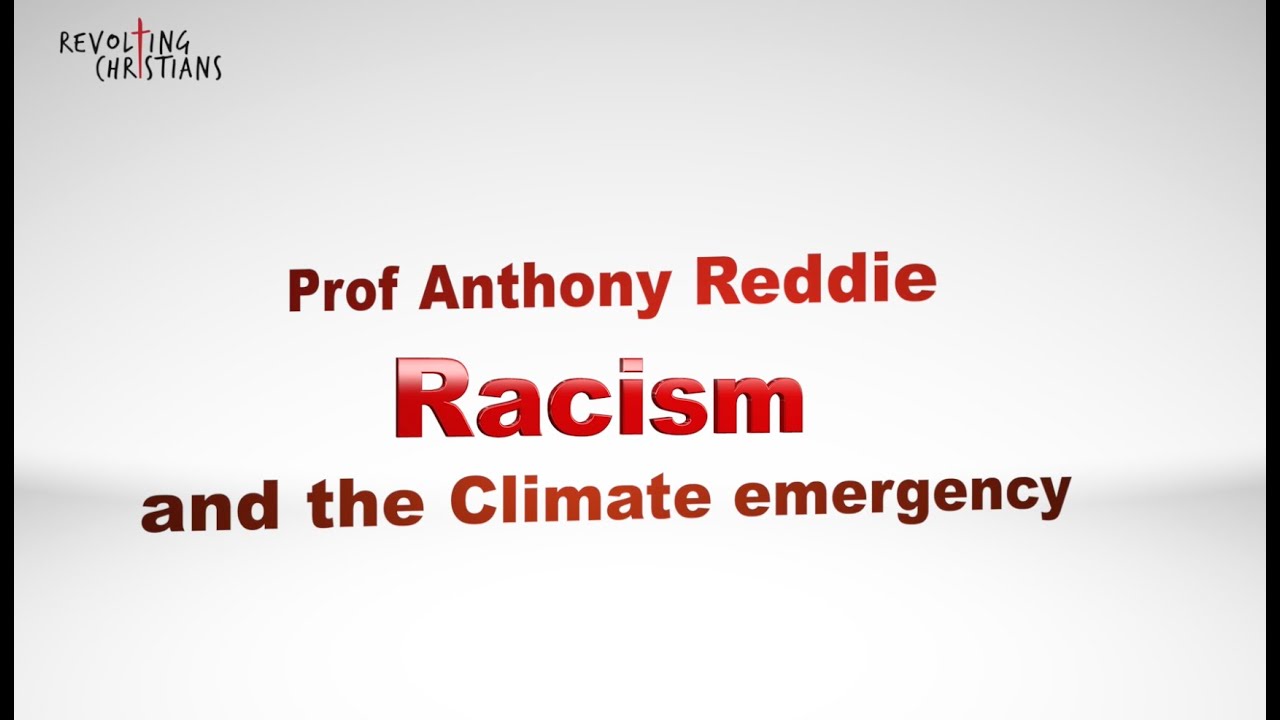 Revolting Christians Session 4 Prof Anthony Reddie Racism and the ...