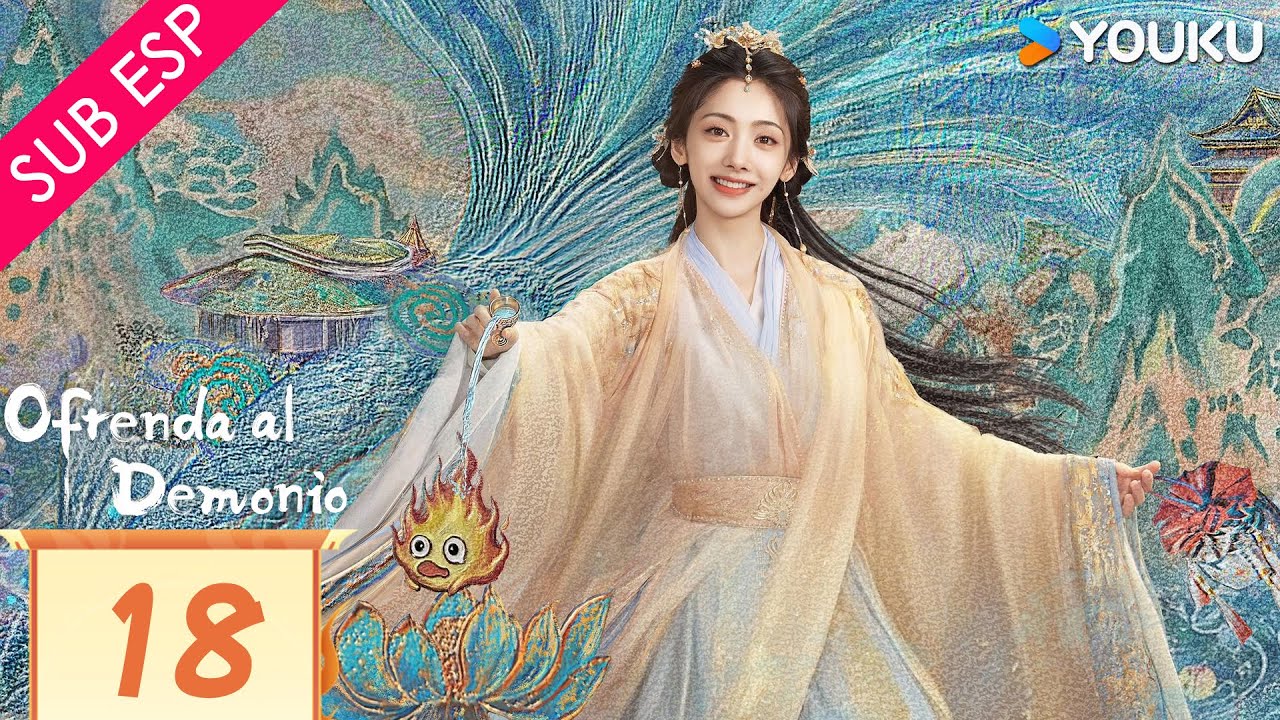 【SUB ESP】Ofrenda al Demonio EP18 | Arthur Chen / Wang Yinglu / Wang Yiting | YOUKU - YouTube