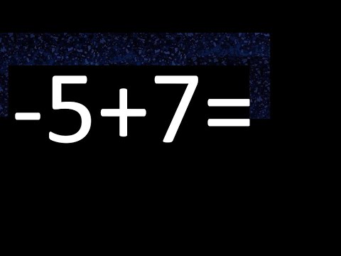 minus 5 plus 7 . Adding and subtracting negative numbers ,minus five plus seven -5+7 - YouTube