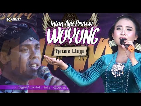 WUYUNG \\\\ Intan Ayu Pratiwi \\\\ Ka_Che_We \\\\ L.A audio // Rahmat Shooting