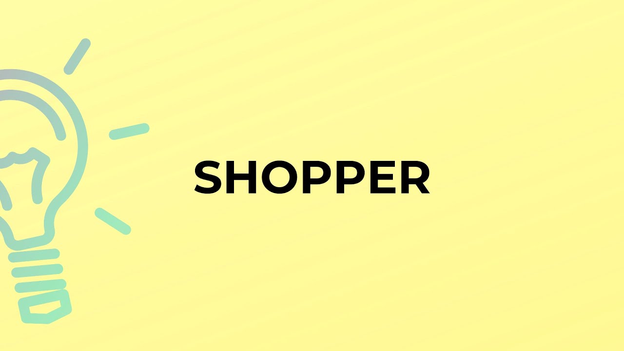 What Is The Meaning Of The Word SHOPPER YouTube