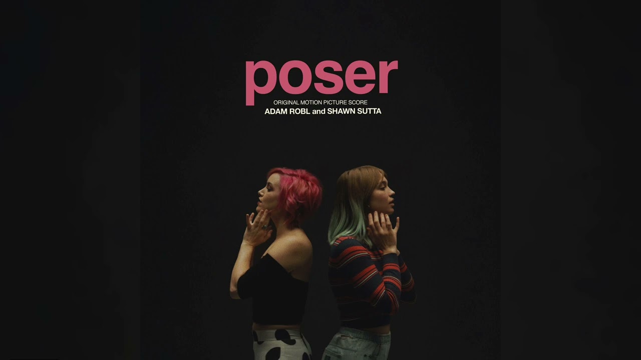 Adam Robl & Shawn Sutta - Overture - Poser (Original Motion Picture ...
