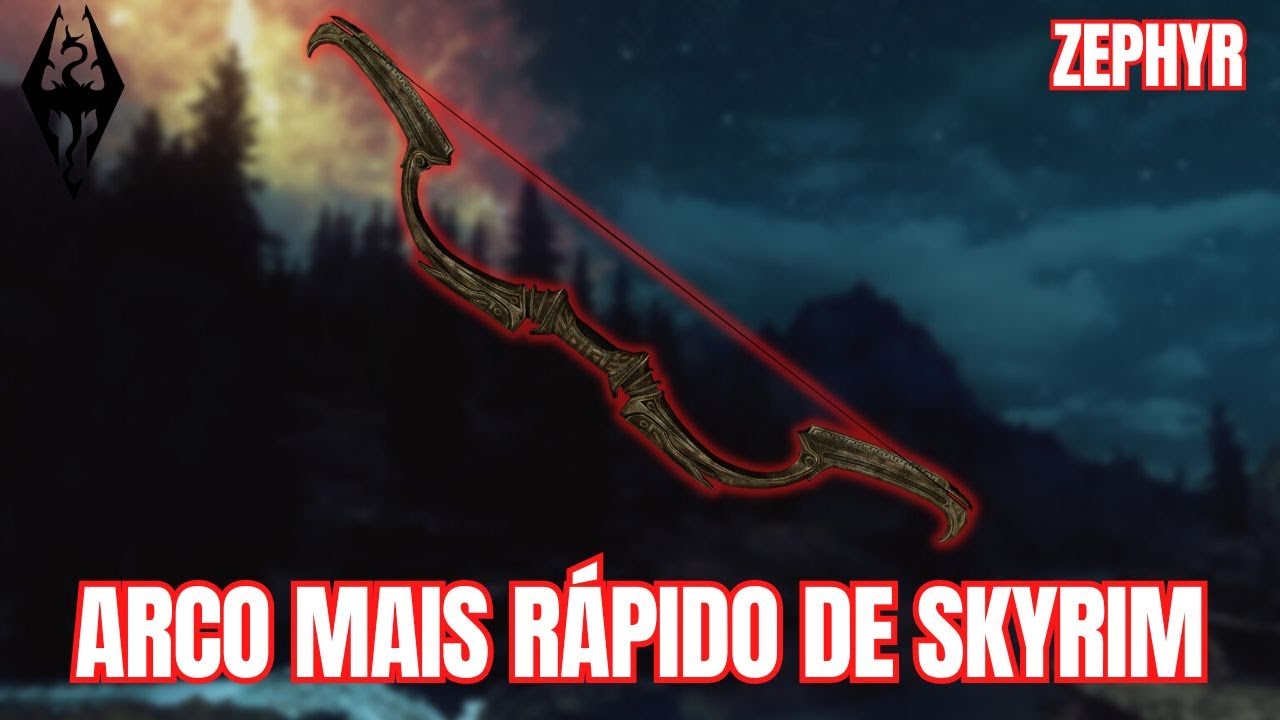 Guia skyrim│Onde conseguir o arco mais rápido de skyrim (zephyr) │DLC ...