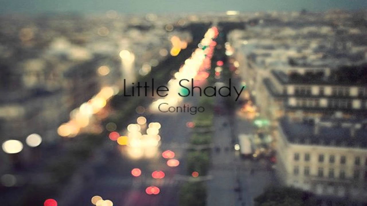 Little Shady | Contigo - YouTube