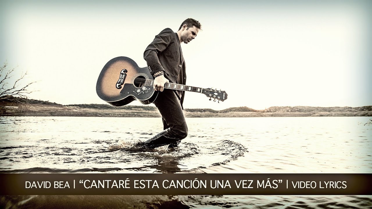 David Bea | "Cantaré esta canción una vez mas" | Video Lyrics - YouTube