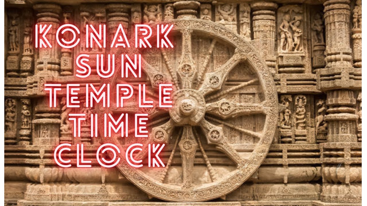Time Clock on Konark Sun Temple fully Explained Bhartiya (Indian ...