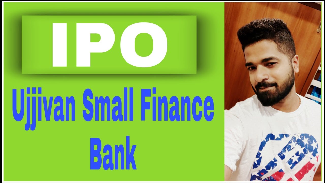 New IPO - Ujjivan Small Finance bank - Observe or reminder - YouTube