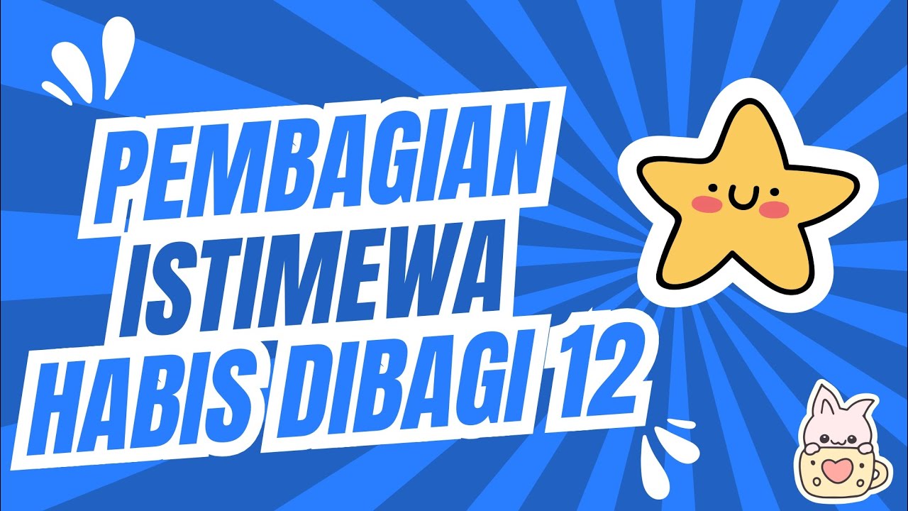 pembagian-istimewa-habis-dibagi-12-youtube