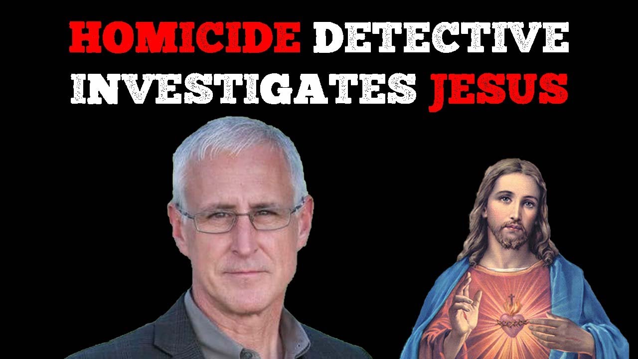 Solving the Case of Jesus with Homicide Detective J. Warner Wallace ...