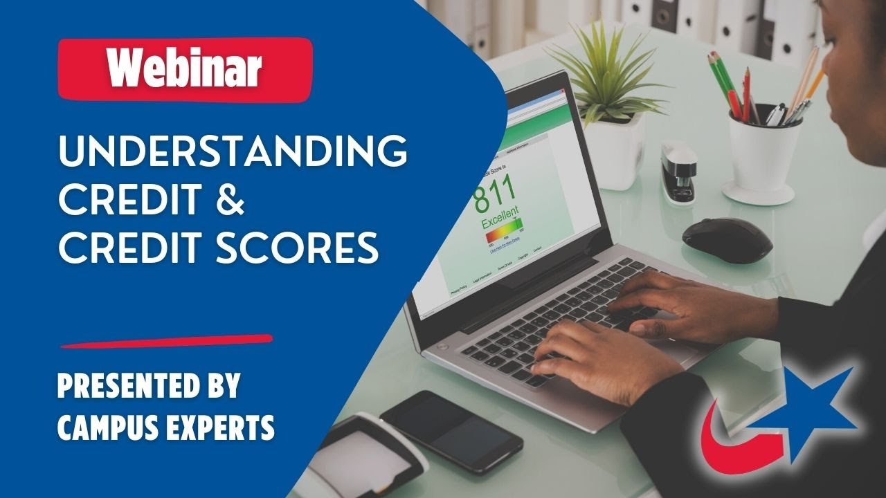 Understanding Credit & Credit Scores Webinar - YouTube