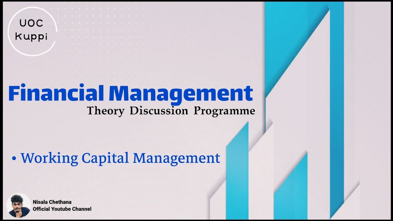 Working Capital Management | Financial Management | Theory Discussion ...