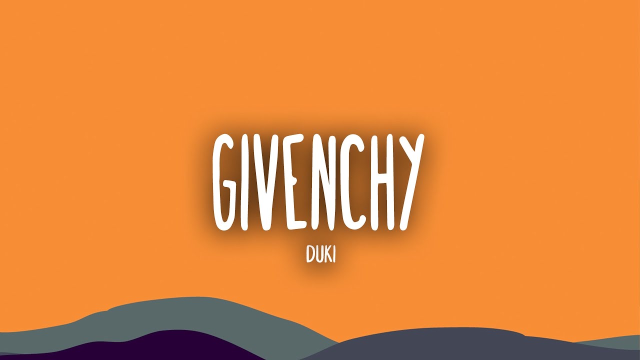 DUKI - GIVENCHY (Letra/Lyrics) - YouTube