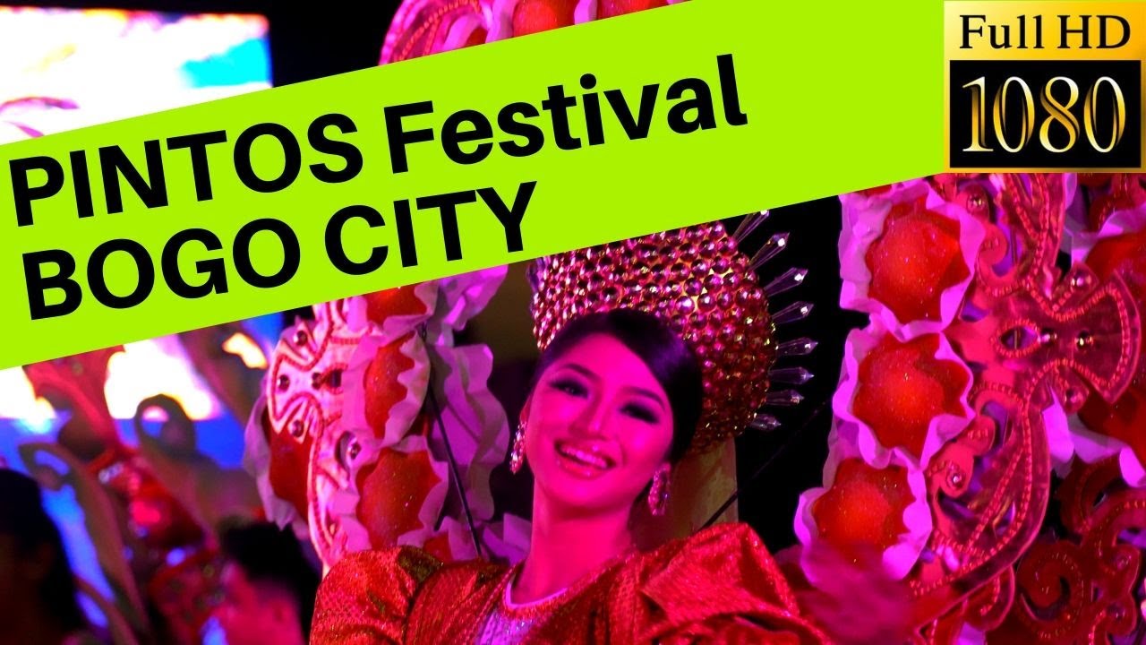 PINTOS Festival of BOGO CITY - Pasigarbo sa Sugbo Festival 2019 Ritual ...