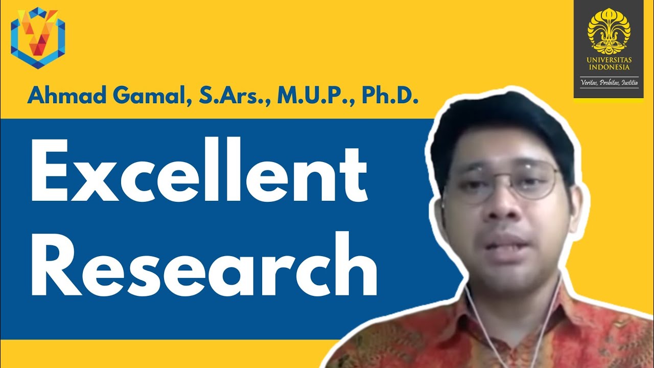 Excellent Research I Ahmad Gamal, S.Ars., M.U.P., Ph.D. - YouTube