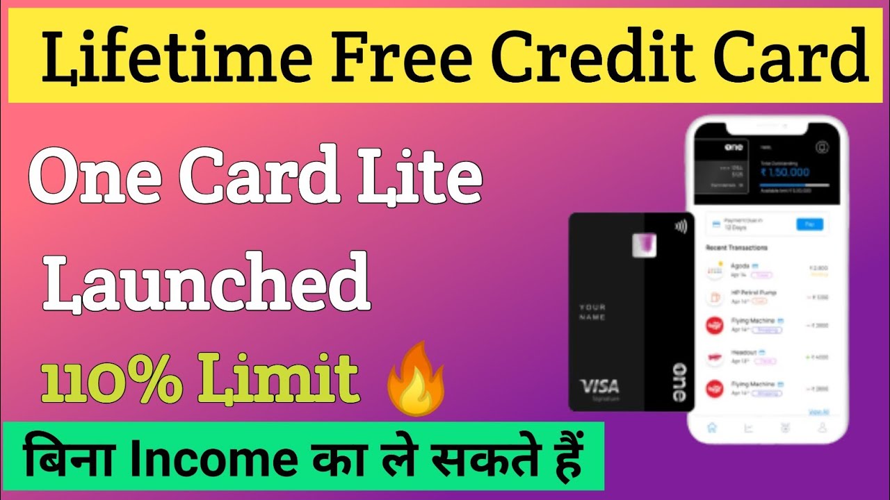 Lifetime Free Credit Card | One Card Credit Card 110% Limit | One Card ...