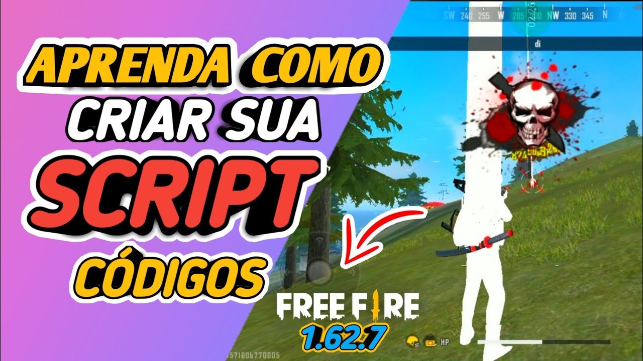 Aprenda🔥 a Como Criar Sua Própria Script no FREE FIRE 1.62.7 - YouTube