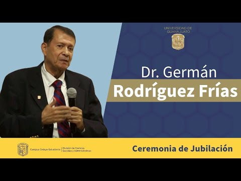 Germán Rodríguez Frías - Reconocimiento a 46 años de trayectoria ...