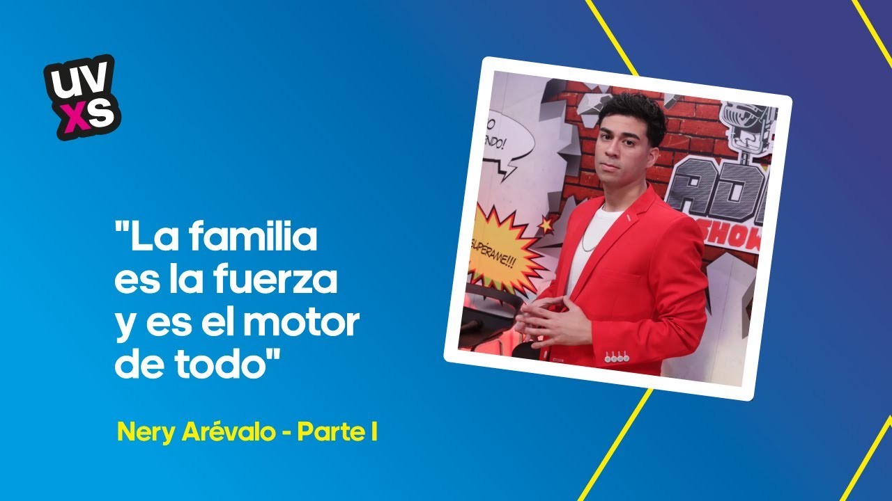 LA FAMILIA ES LA FUERZA Y ES EL MOTOR DE TODO - NERY ARÉVALO (BIÓLOGO ...