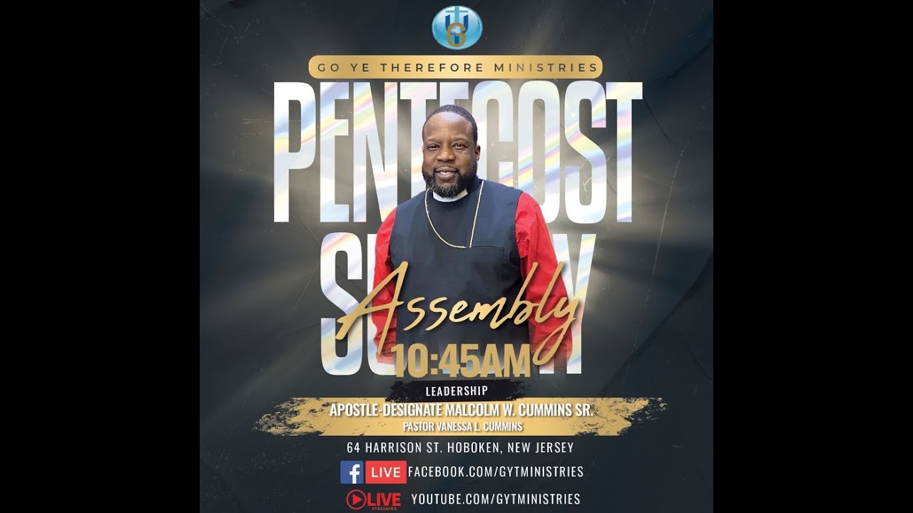 Go Ye Therefore Ministries Pentecost Sunday Service 5/19/2024 - YouTube