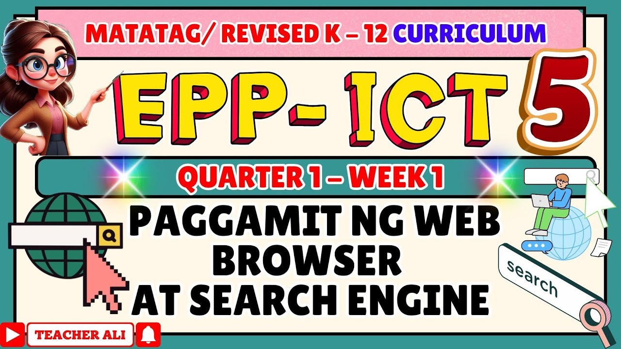 GRADE 5 EPP ICT QUARTER 1 WEEK 1 REVISED K-12 - PAGGAMIT NG WEB BROWSER AT SEARCH ENGINE #GRADE5 ...