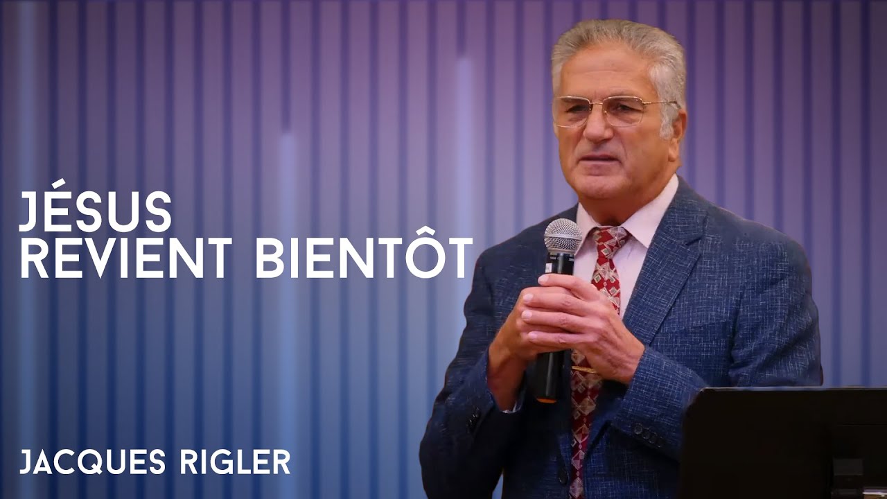 Culte - Jésus revient bientôt - Jacques Rigler - YouTube