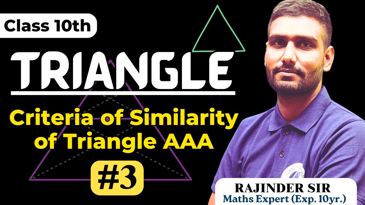 Triangles Class 10 Maths Chapter 6 | Lecture -3 | Rajender Sir's Step ...