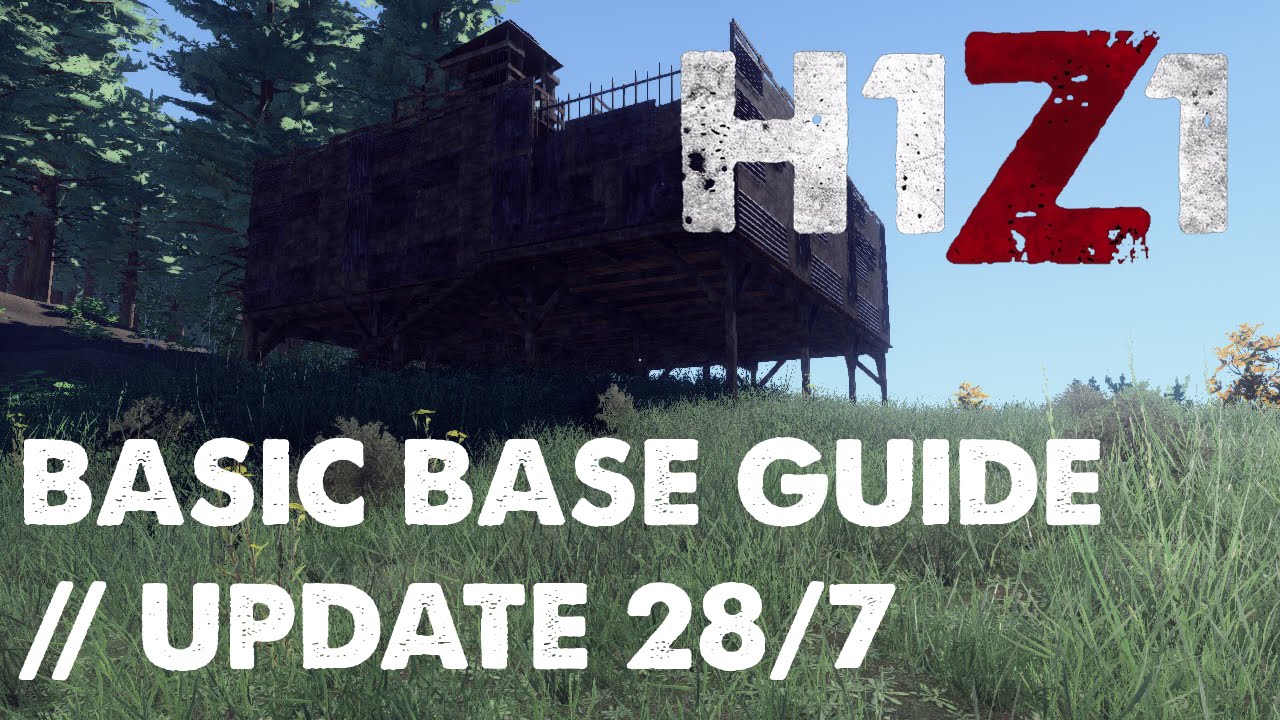 H1Z1 | Guide | Base Building | Alles was ihr wissen müsst! - YouTube