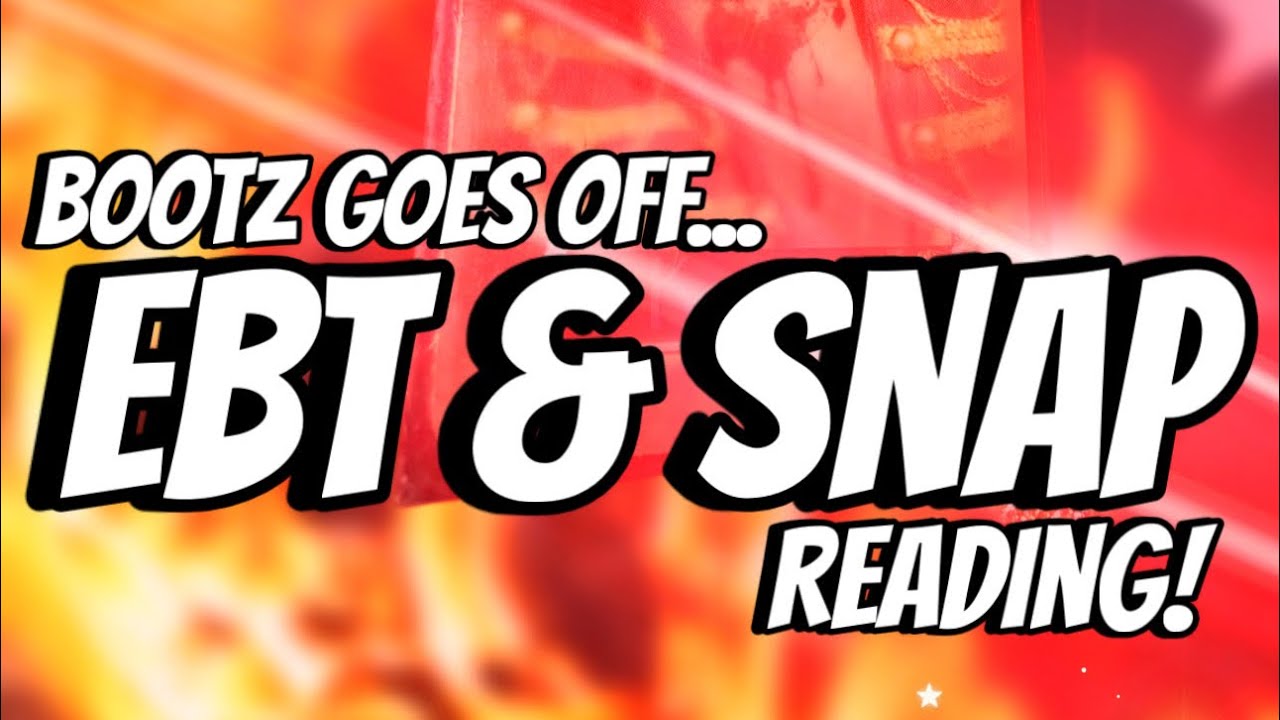 EBT & SNAP Reading! 🔮 - YouTube