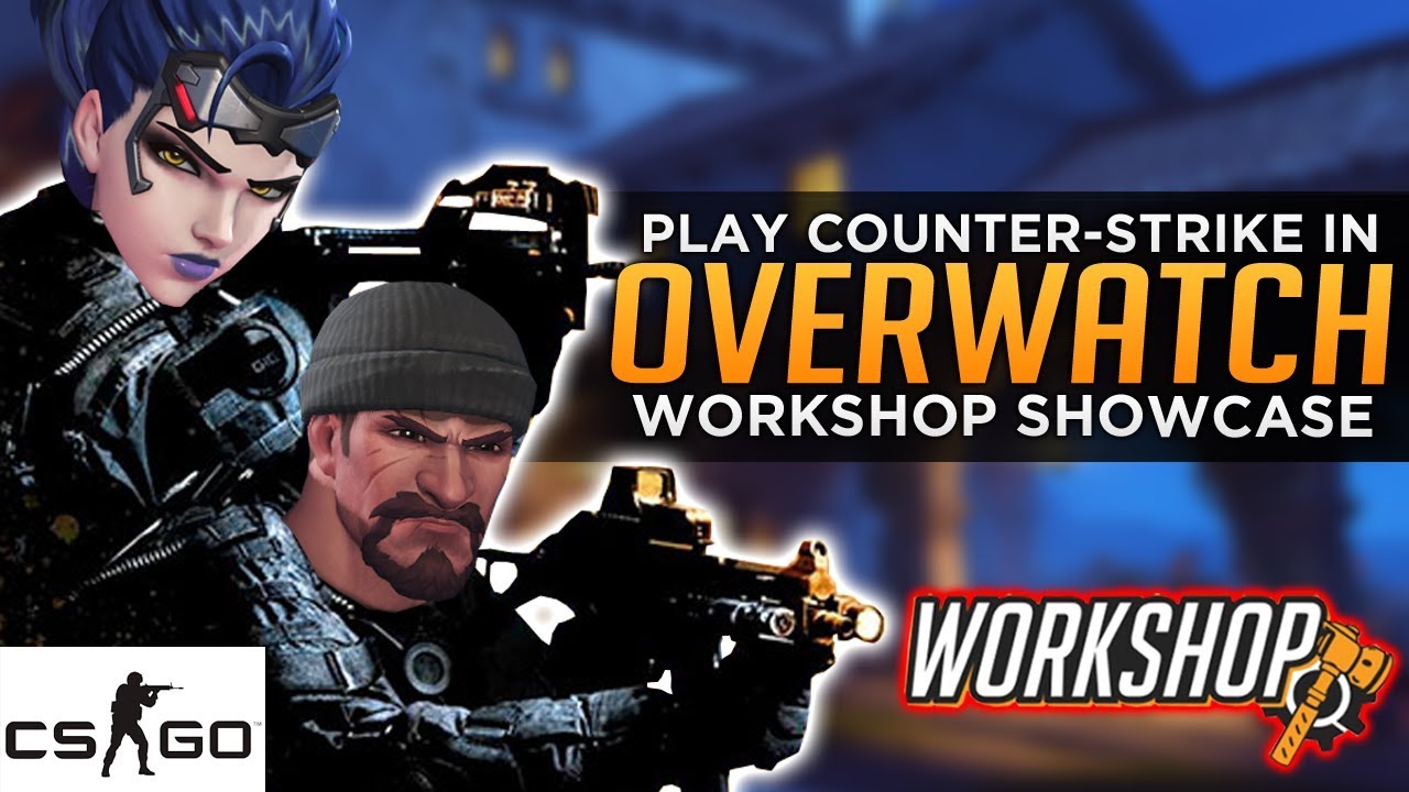 Play CS:GO in Overwatch! & NEW Advanced Aim Training Range! - YouTube