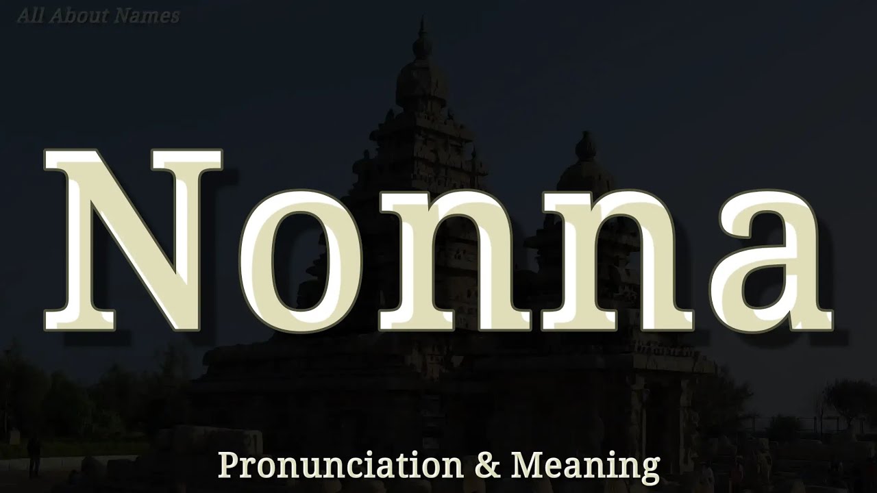 Nonna - Pronunciation and Meaning - YouTube