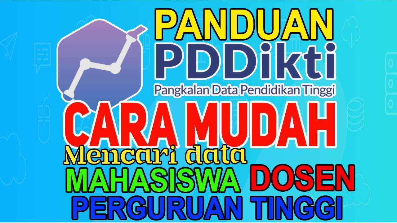 Cara Mudah Pencarian Data Mahasiswa, Dosen, Program Studi dan Perguruan ...