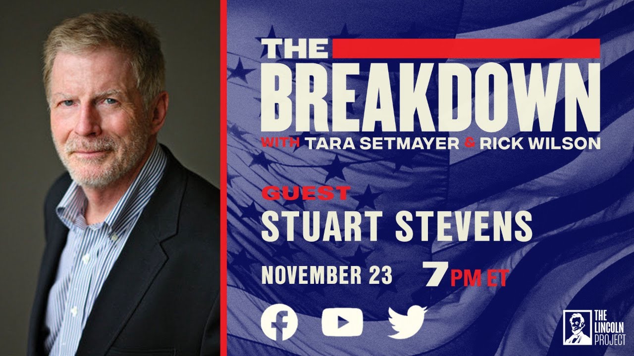 LPTV: The Breakdown - November 23, 2021 | Guest: Stuart Stevens - YouTube