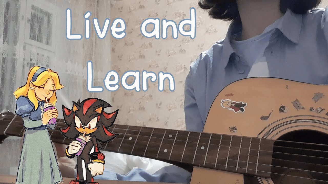 Live and Learn (Acoustic) From Sonic The Movie 3 Crush 40 Chords - Chordify