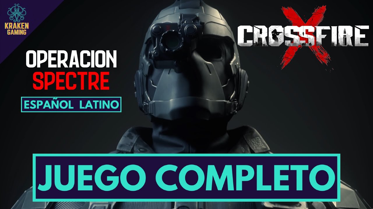 CROSSFIRE X | Campaña Completa "Operación Spectre" | Gameplay en ...