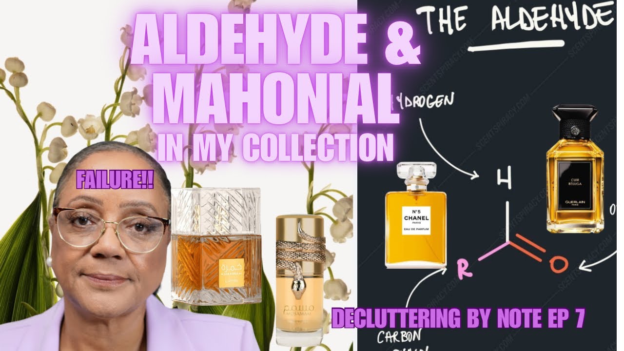 #DECLUTTERING by NOTE | ALDEHYDES & MAHONIAL - YouTube